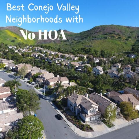 Best Conejo Valley Neighborhoods with No HOA | Michael Rice